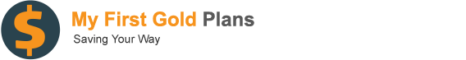 My FirstGold™ Plans - FirstGold